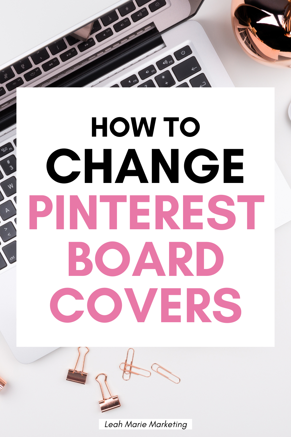 How To Easily Change Pinterest Board Covers (Tutorial)